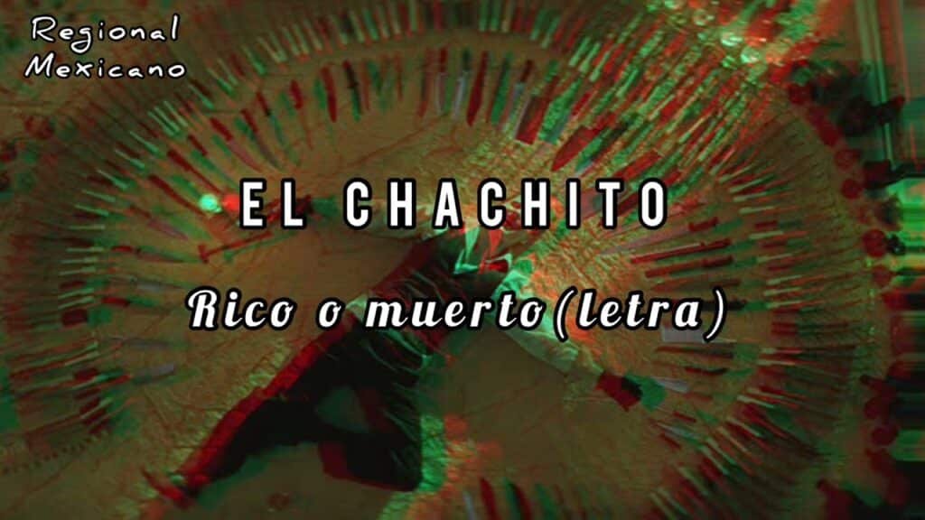 Rico o muerto letra: ¿El himno de tu vida o tu epitafio musical ...